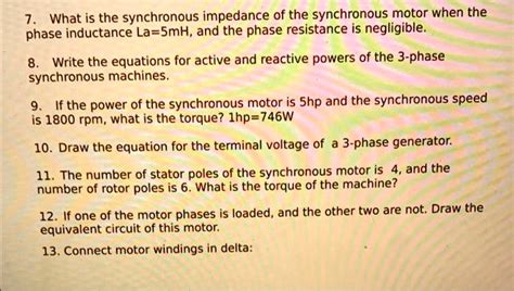 Solved 7 What Is The Synchronous Impedance Of The Synchronous Motor