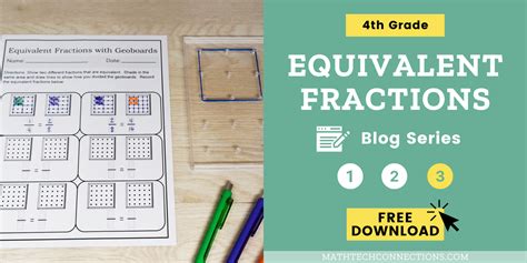 Equivalent Fractions In 4th Grade Free Download Math Tech Connections