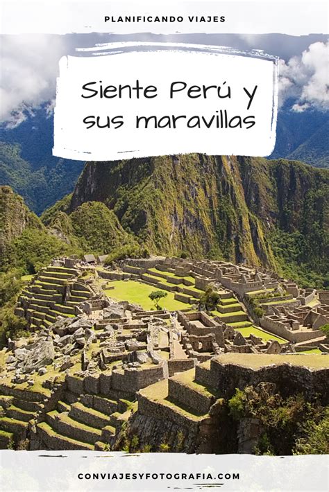 Lugares Que Hay Que Visitar En Perú Artofit