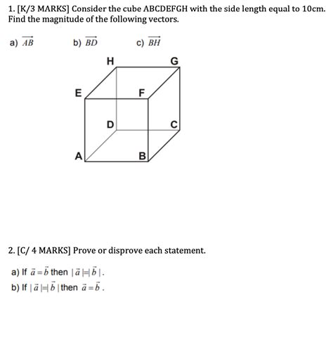 Solved 1 K 3 MARKS Consider The Cube ABCDEFGH With T