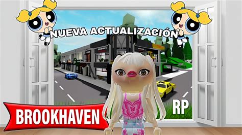 NUEVA ACTUALIZACIÓN EN BROOKHAVEN YouTube