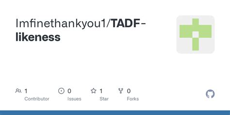 Github Imfinethankyou Tadf Likeness