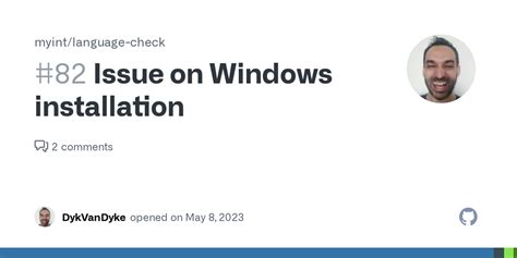 Issue On Windows Installation · Issue 82 · Myintlanguage Check · Github