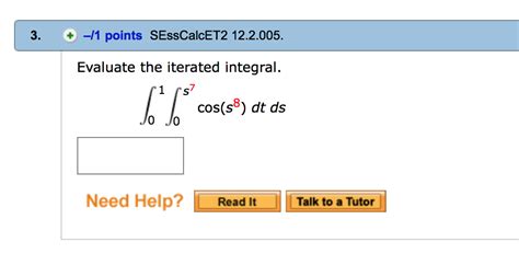 solved 1 points sesscalcet2 12 2 005 evaluate the