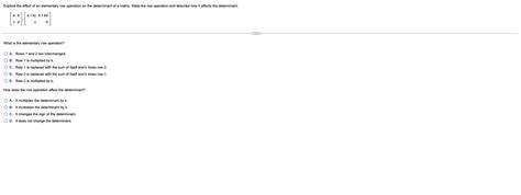 Solved Explore The Effect Of An Elementary Row Operation On