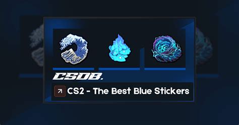 The Best Blue Stickers In Cs2 Csdb