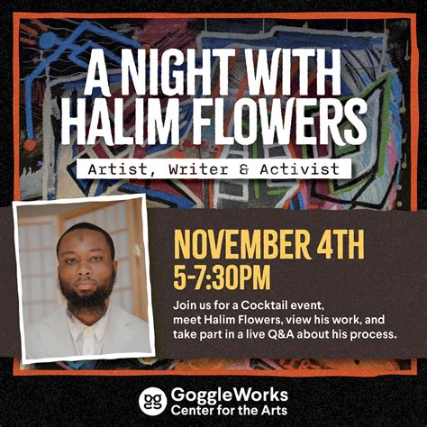 A Night With Halim Flowers Goggleworks