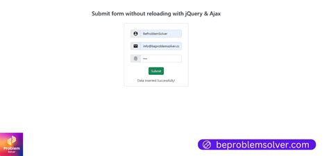 Submit Form With Ajax And Jquery Without Reloading Page Be Problem Solver