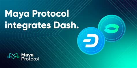 Maya Protocol And Dash Join Forces Expanding Cross Chain And Privacy
