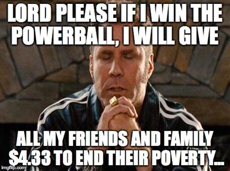 Lottery End Poverty Memes 28 Lottery Memes That Are Perfect For