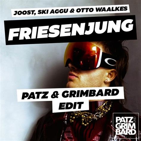 Stream Joost Ski Aggu Otto Waalkes Friesenjung Patz Grimbard Edit By Patz Grimbard