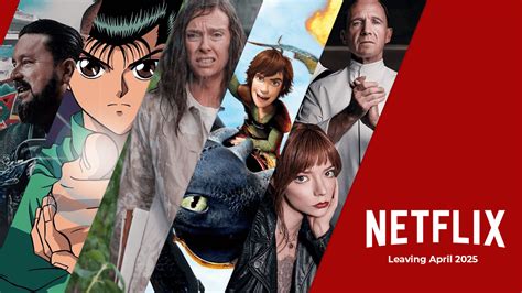Whats Leaving Netflix In April 2025