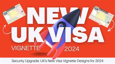 Security Upgrade Uks New Visa Vignette Designs For 2024 Visa And