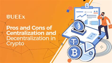 Centralization Vs Decentralization In Crypto Ueex Technology
