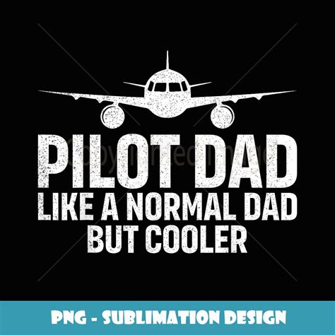 Funny Pilot Art For Dad Men Aviation Airplane Aircraft Pilot Inspire