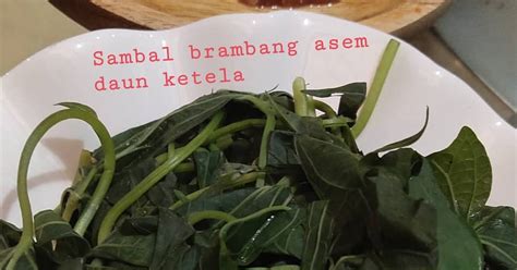 Resep Sambel Brambang Asem Daun Ketela Oleh Hani Anahata Cookpad