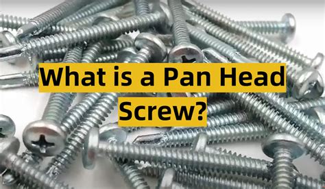 What Is A Pan Head Screw Toolsprofy