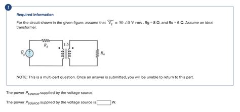 Solved Required Information For The Circuit Shown In The