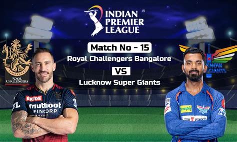 RCB Vs LSG Match Predictions IPL 2023 Yoursnews