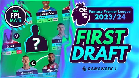My Fpl 202324 Gw1 First Draft Mock Draft Team For The New Fantasy Premier League Season