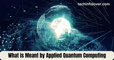 What Is Meant By Applied Quantum Computing 2025