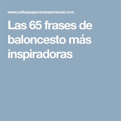 Las 65 Frases De Baloncesto Más Inspiradoras Frases De Baloncesto