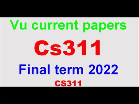 Cs311 Final Term Currently Paper Spring 2022 Cs311 Final Term