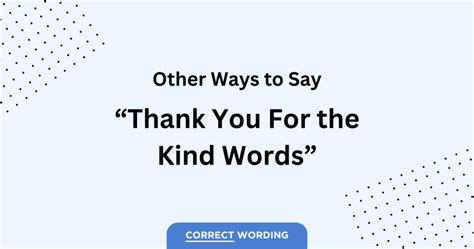 12 Other Ways To Say Thank You For The Kind Words”