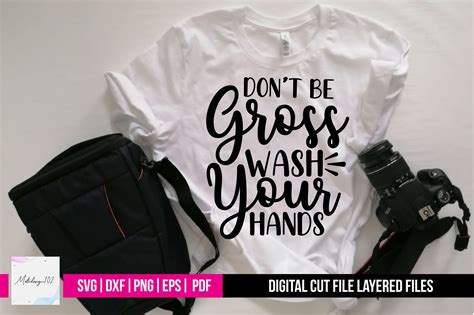 Dont Be Gross Wash Your Hands Svg Graphic By Metodesign102 · Creative
