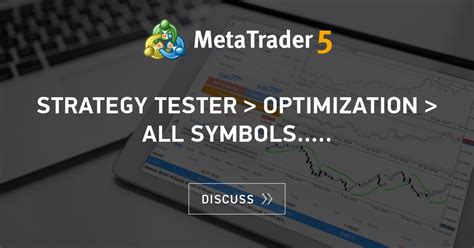 Strategy Tester Optimization All Symbols Strategy Tester