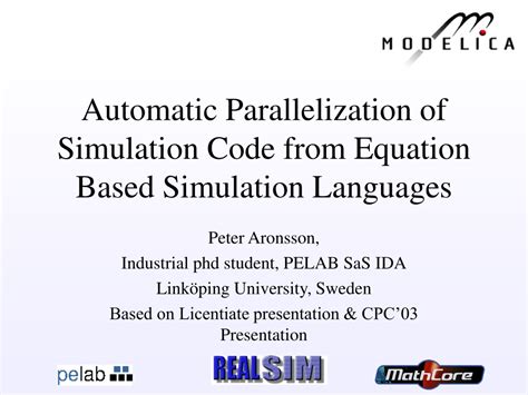 Ppt Automatic Parallelization Of Simulation Code From Equation Based Simulation Languages