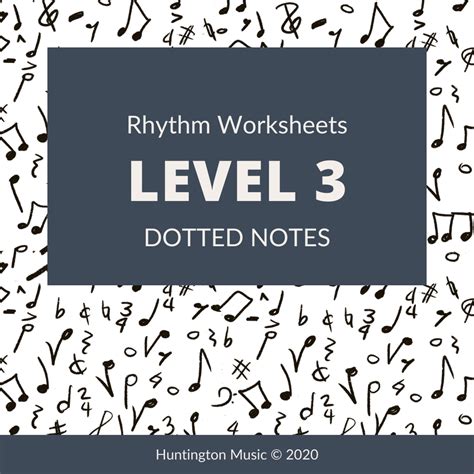 Rhythm Worksheets Level 3 — Huntington Music Worksheets Library