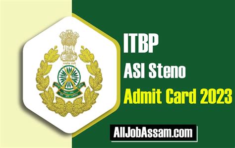 Itbp Asi Steno Admit Card 2023 Download Link Itbpolicenicin