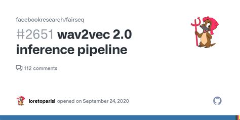 Wav2vec 20 Inference Pipeline · Issue 2651 · Facebookresearchfairseq