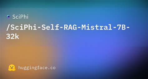 Sciphisciphi Self Rag Mistral 7b 32k · Hugging Face