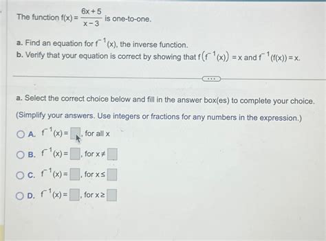 Solved The Function F X 6x 5x 3 ﻿is One To One A ﻿find An