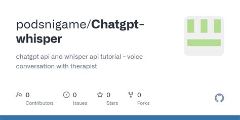 Github Podsnigamechatgpt Whisper Chatgpt Api And Whisper Api