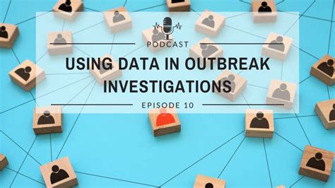 Episode 10 Using Data In Disease Outbreak Investigations Western