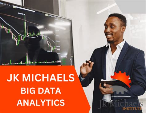 Big Data Analytics Jk Michaels Institute