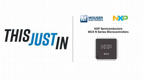 Nxp Semiconductors Mcx N Series Microcontrollers Coming Soon Youtube