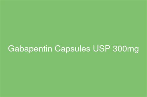 Gabapentin Capsules Usp 300mg Manufacturers India Suppliers