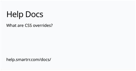Css Overrides Help Docs