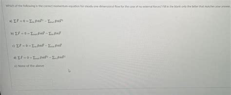 Solved Which Of The Following Is The Correct Momentum