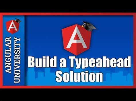Angular Typeahead Much Easier Than You Think Exercise Solution Build A Typeahead With