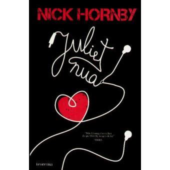 Juliet Nua Brochado Nick Hornby Compra Livros Na Fnac Pt