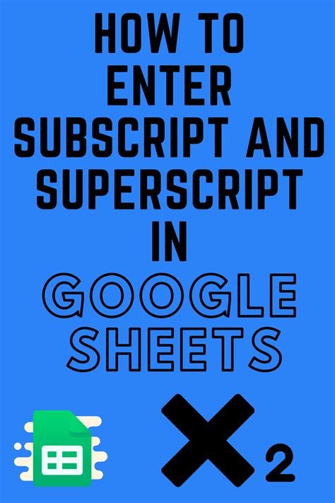 How To Enter Subscript And Superscript In Google Sheets Artofit
