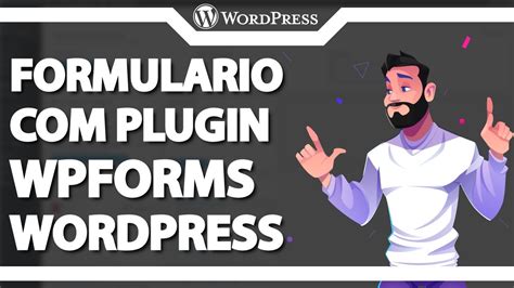 Como Criar Formulario Com O Plugin Wpforms No Wordpress 2024 Youtube