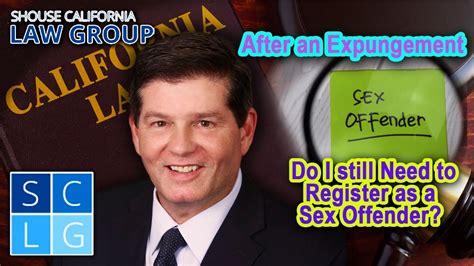 After An Expungement Do I Still Need To Register As A Sex Offender Youtube