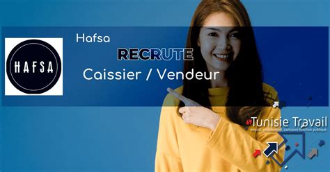 Tunisietravail On Linkedin Hafsa Recrute Caissier Vendeur