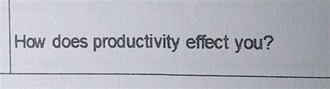 How Does Productivity Effect You Studyx
